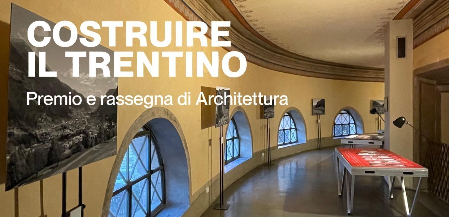 Qualità dei progetti, contemporaneità, paesaggio: il modello Trentino ...